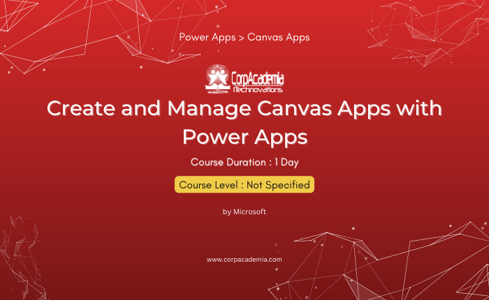Create and Manage Canvas Apps with Power Apps – CorpAcademia iTechnovations